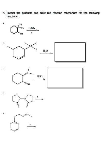 SOLVED: 4. Predict the products and draw the reaction mechanism for the following reactions. H2SO4