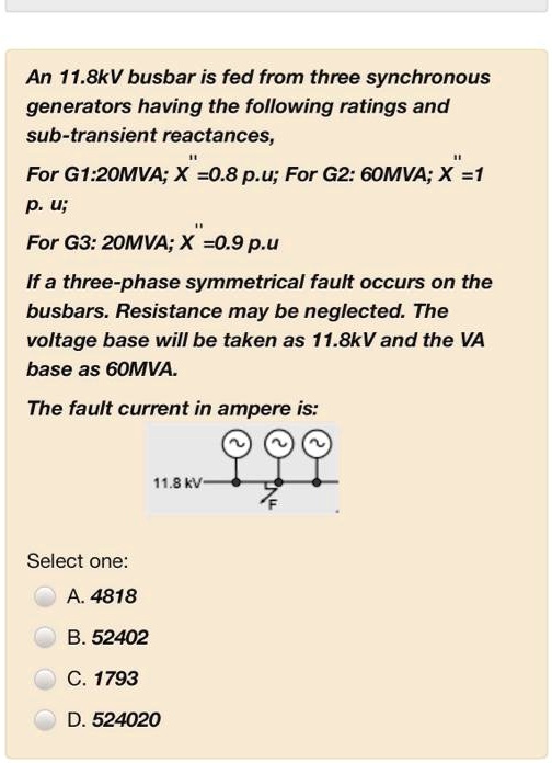 an 118kv busbar is fed from three synchronous generators having the ...
