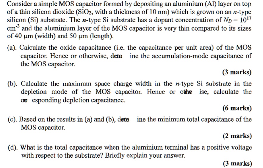 SOLVED: Consider a simple MOS capacitor formed by depositing an ...