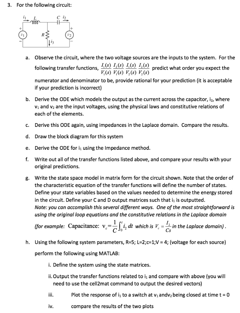 SOLVED: For the following circuit: a. Observe the circuit, where the two voltage sources are the ...