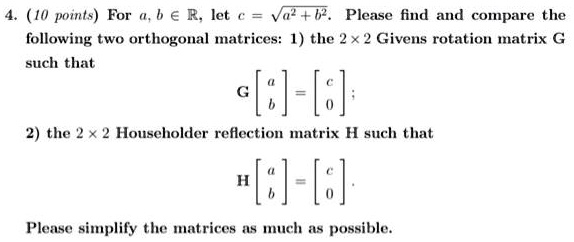 4. (10 points) For a, b ∈ℝ, let c = √(a^2 + b^2). Please find and ...