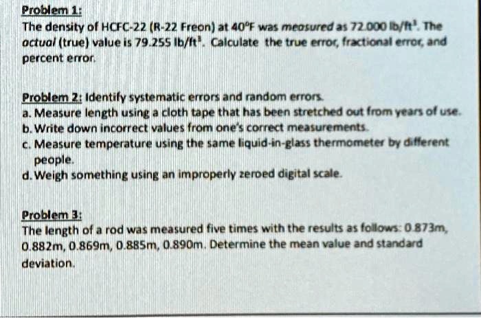 SOLVED: Problem 1: The density of HCFC-22 (R-22 Freon) at 40°F was ...