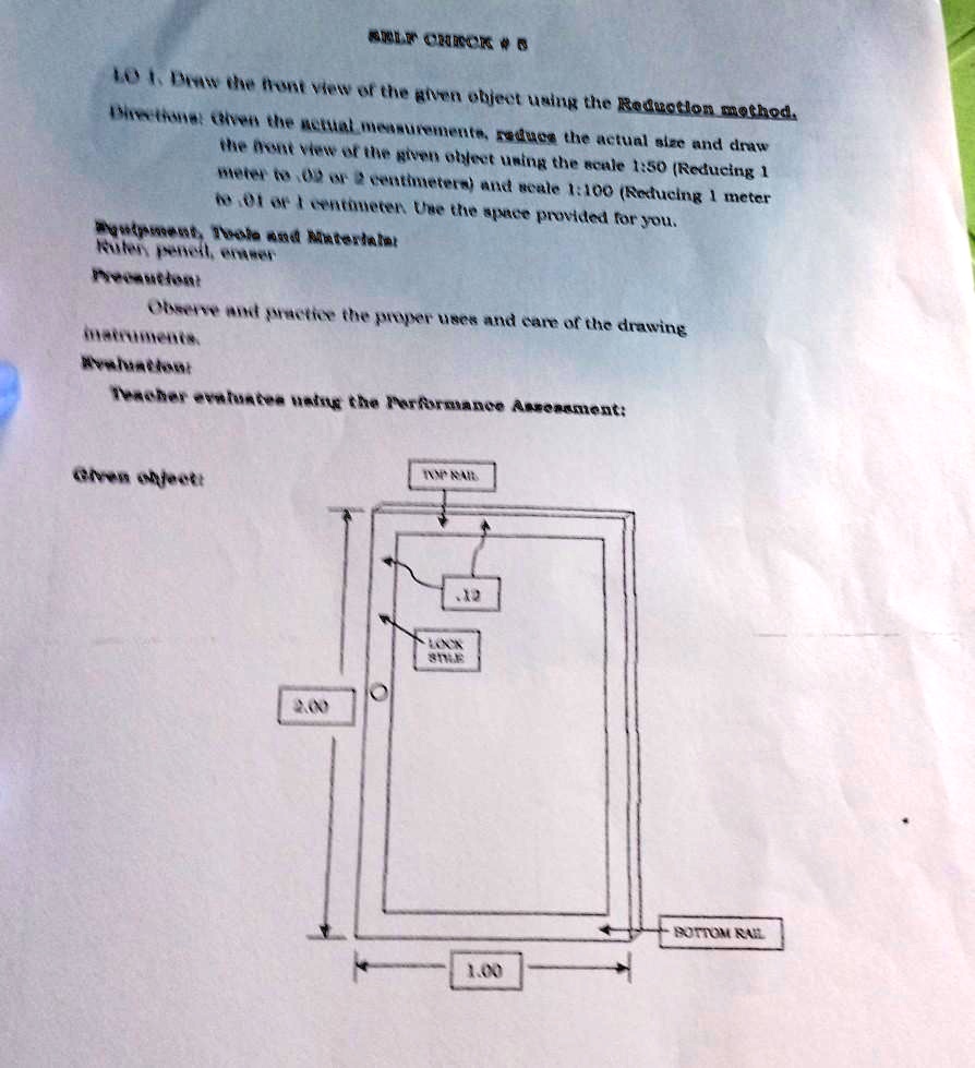 SOLVED: SELF CHECK #5 LO 1. Draw the front view of the given object using the Reduction method ...