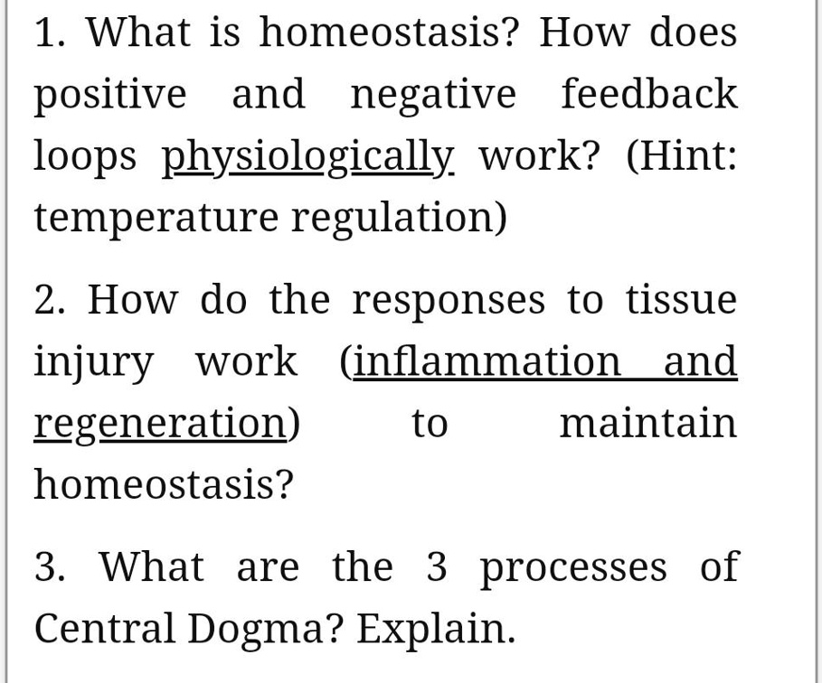 SOLVED:1. What is homeostasis? How does positive and negative feedback ...