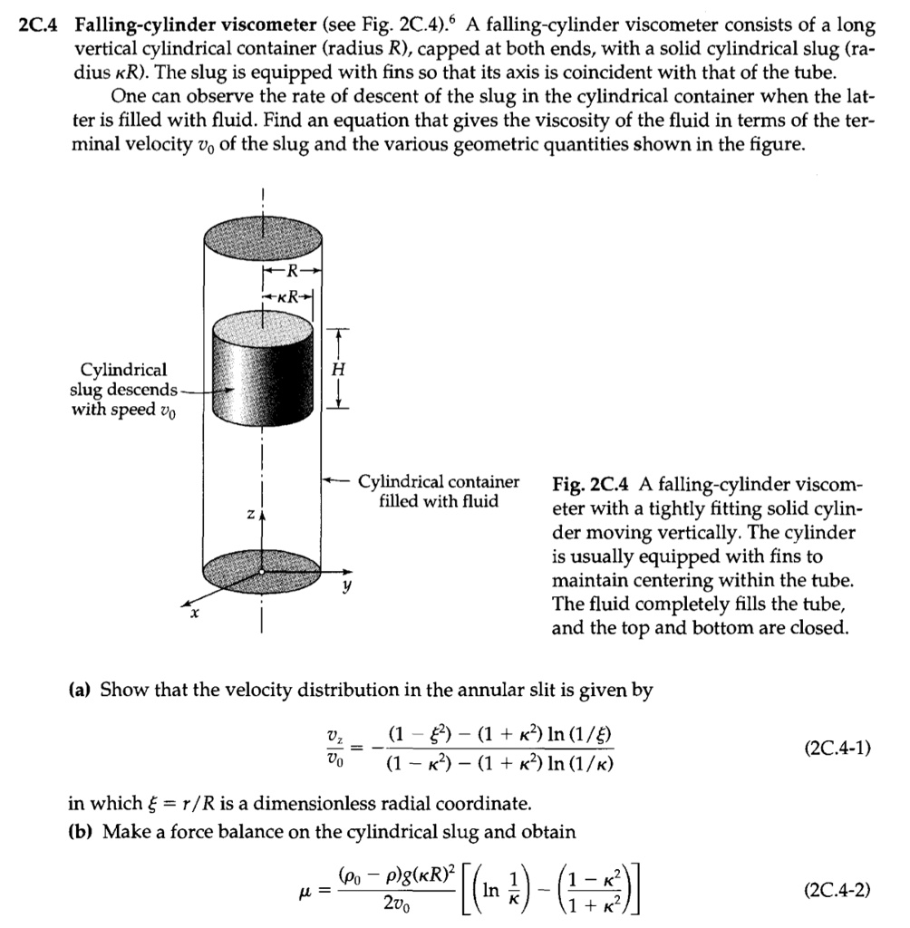 2C.4 Falling-cylinder viscometer (see Fig. 2C.4).6 A falling-cylinder ...