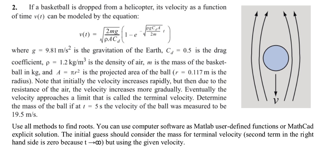If a basketball is dropped from a helicopter its velocity as...