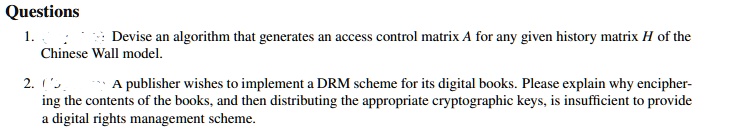 Devise An Algorithm That Generates An Access Control Matrix A For Any Given History Matrix H Of 5165