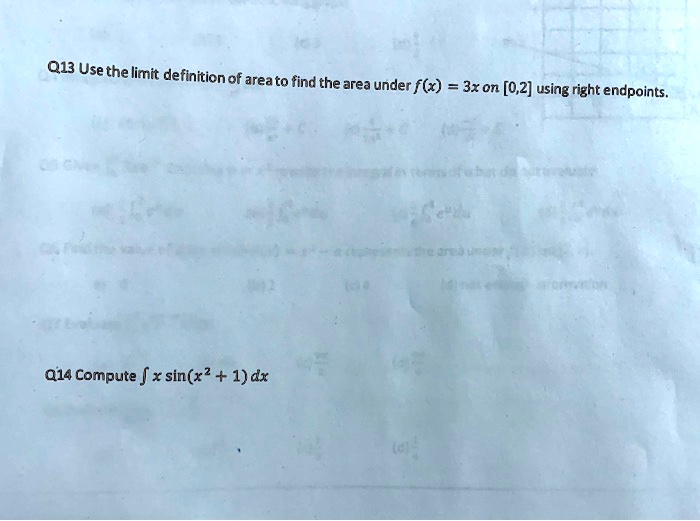 SOLVED: Q13 Use the limit definition of area to find the area under f(r ...