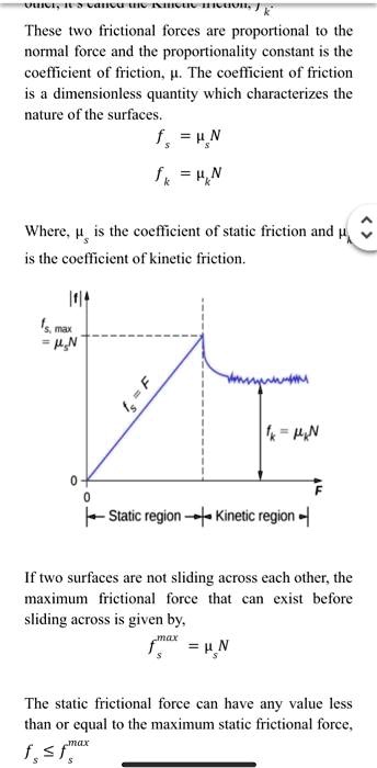 SOLVED: These two frictional forces are proportional to the normal force and the proportionality ...