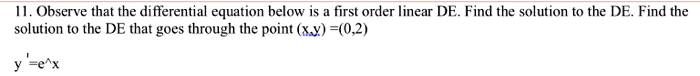 SOLVED:Observe that the differential equation below is first order ...