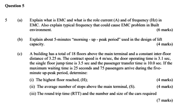 Question 5 (a) Explain what EMC is and what role current (A) and ...