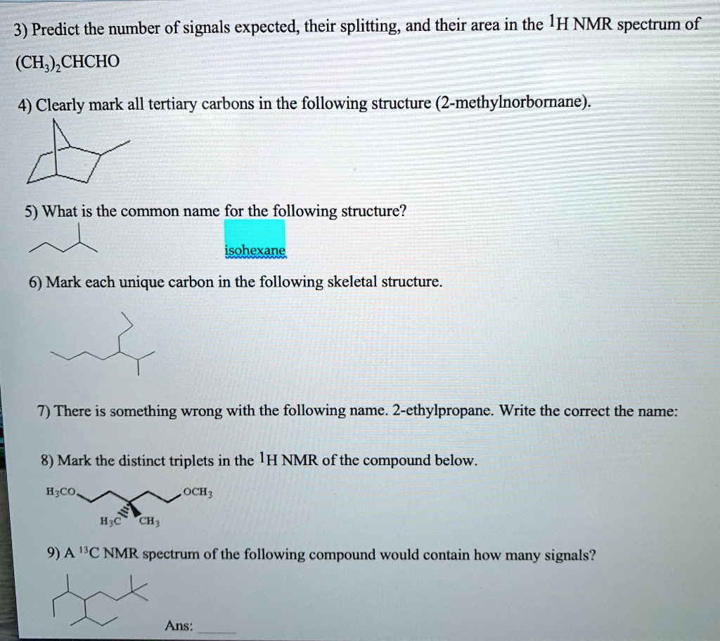 SOLVED:3) Predict the number of signals expected, their splitting, and their area in the IH NMR ...