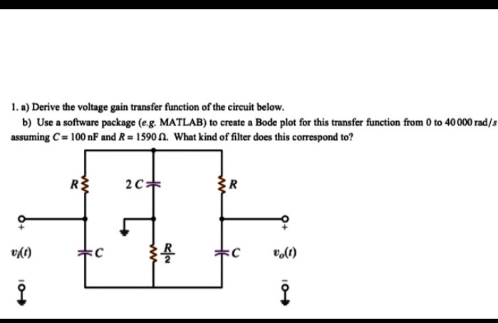 SOLVED: Derive the voltage gain transfer function of the circuit below ...