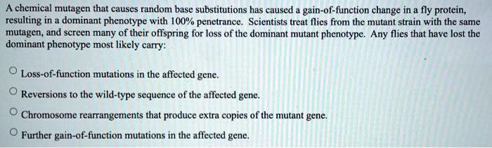 a chemical mutagen that causes random base substitutions has caused ...