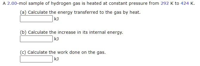 SOLVED: A 2.00-mol sample of hydrogen gas is heated at constant ...