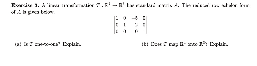 exercise 3 a linear transformation t r4 of a is given below r3 has ...