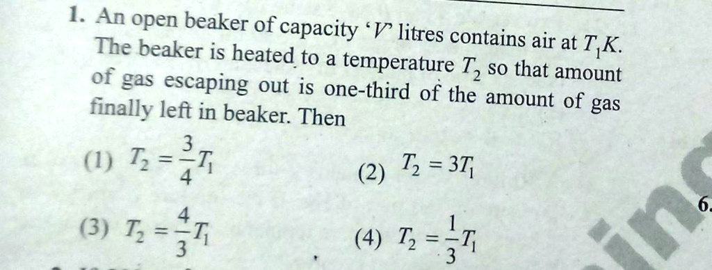 SOLVED: 'An open beaker of capacity V litres contains air at T1 Kelvin ...