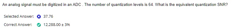 SOLVED: An analog signal must be digitized in an ADC. The number of quantization levels is 64 ...