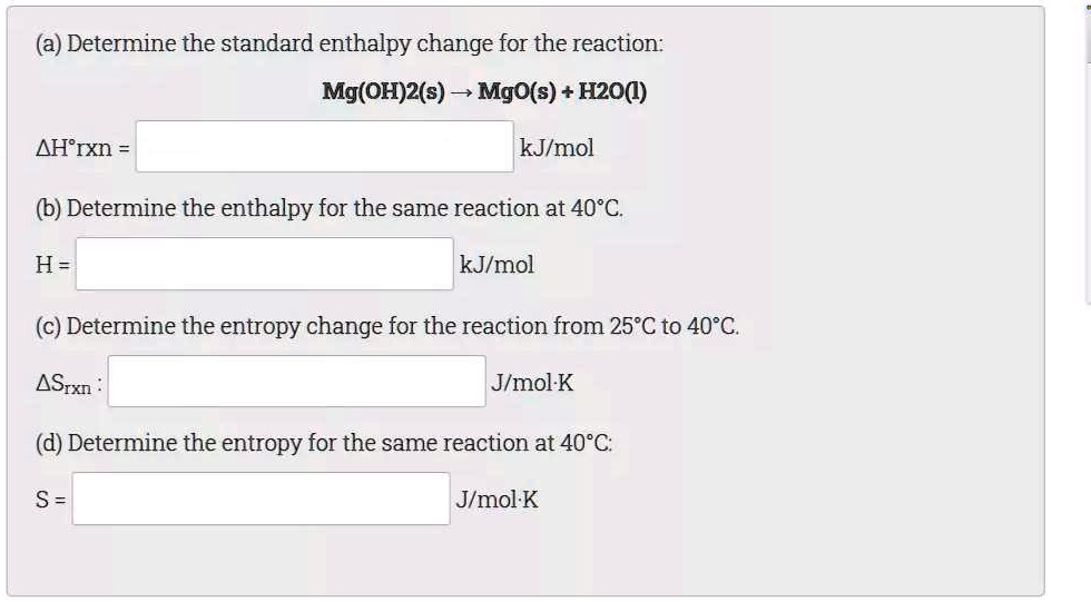 SOLVED: a. Determine the standard enthalpy change for the reaction: Mg ...