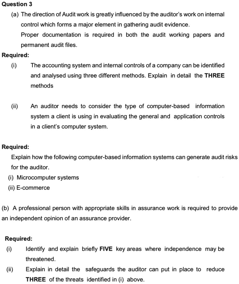 Question 3 (a) The direction of Audit work is greatly influenced by the ...