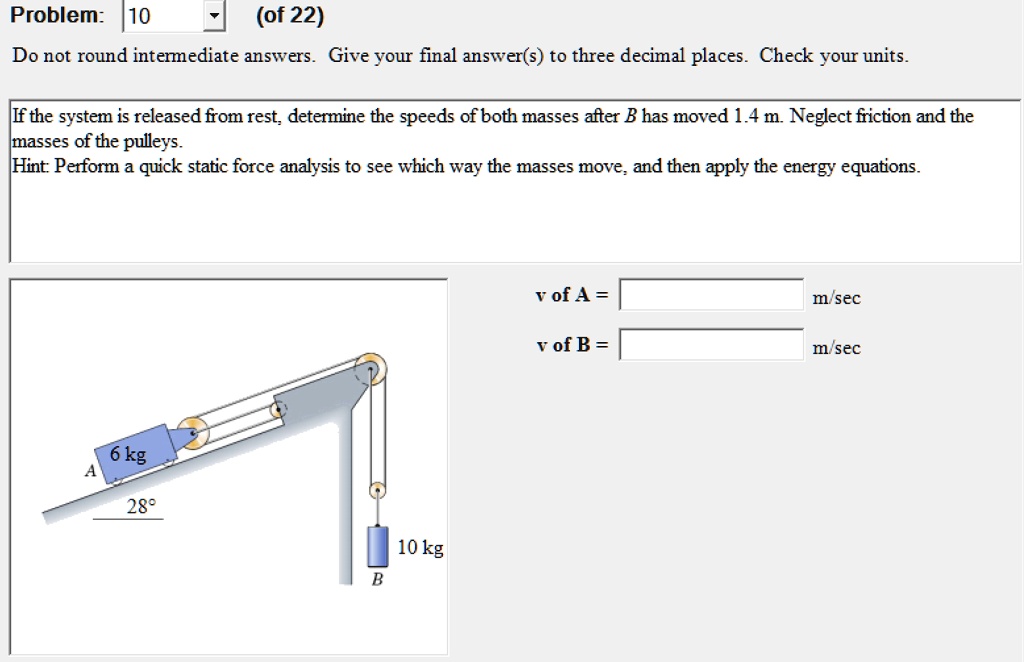 SOLVED: Problem: 10 (of 22) Do not round intermediate answers. Give your final answer(s to three ...