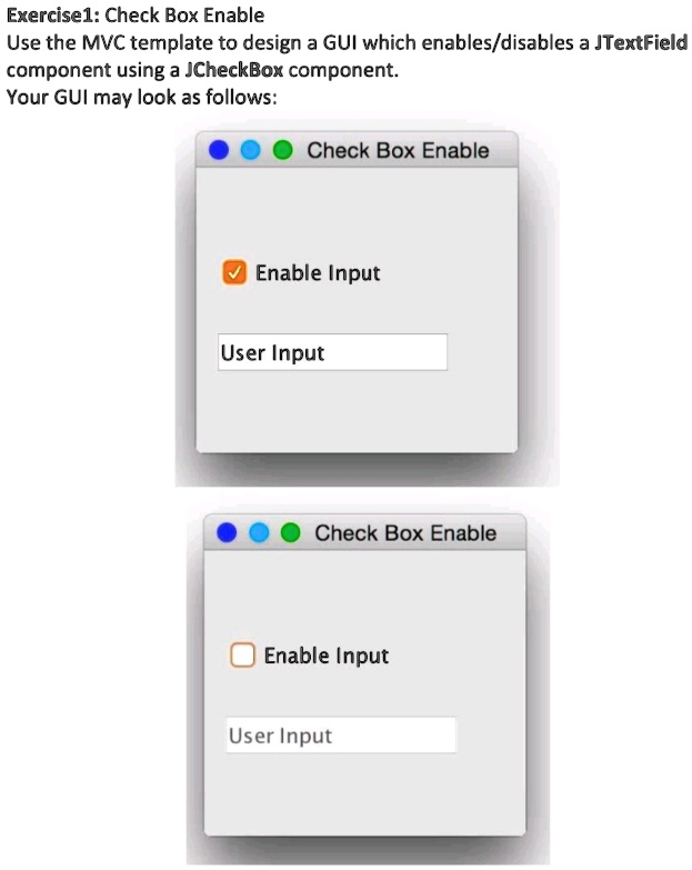 Solved Text Java Exercise 1 Check Box Enable Use The Mvc Template To Design A Gui That