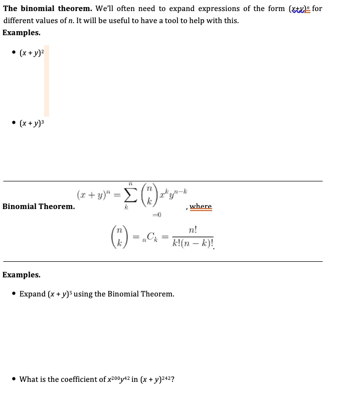 The binomial theorem. We'll often need to expand expressions of the ...