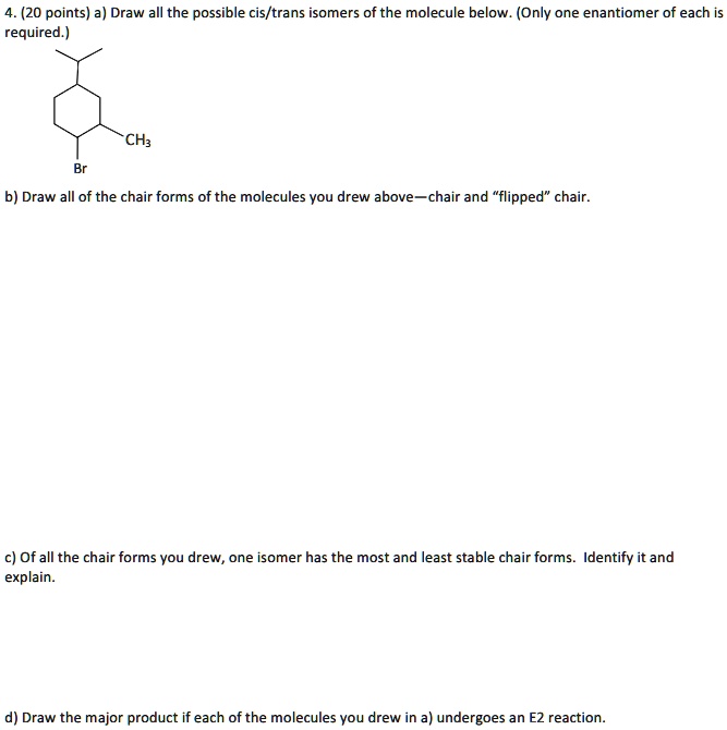 (20 points) a) Draw all the possible cis/trans isomer… - SolvedLib