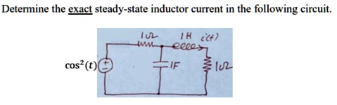 SOLVED: Determine the exact steady-state inductor current in the ...
