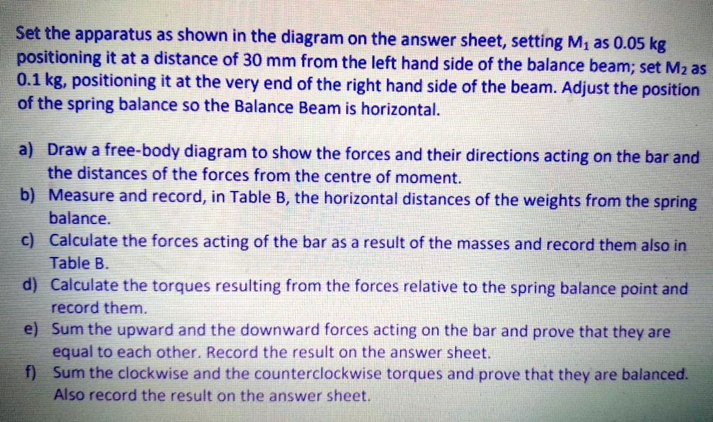 Set the apparatus as shown in the diagram on the answer sheet, setting ...