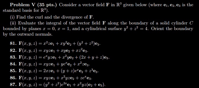 problem v 35 pts consider vector field f in r3 given below where e1ez ...
