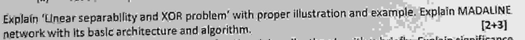 Explain 'Linear separability and XOR problem' with proper illustration ...