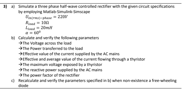 SOLVED: Simulate a three-phase half-wave controlled rectifier with the given circuit ...