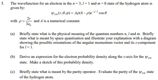 SOLVED: The wavefunction for an electron in the n = 3, l = 1, and m = 0 ...