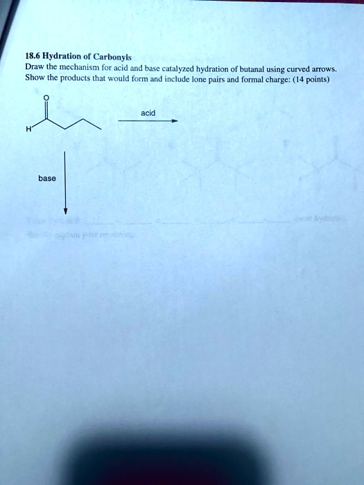186 hydration of carbonyls draw the mechanismt for acid and base ...