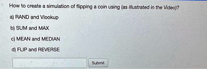 How to create a simulation of flipping a coin using (as illustrated in ...
