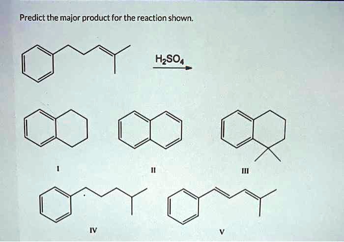 SOLVED: Predict the major product for the reaction shown: H2SO4