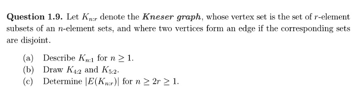 question 19 let kur denote the kneser graph whose vertex set is the set of r element suhsets of ...