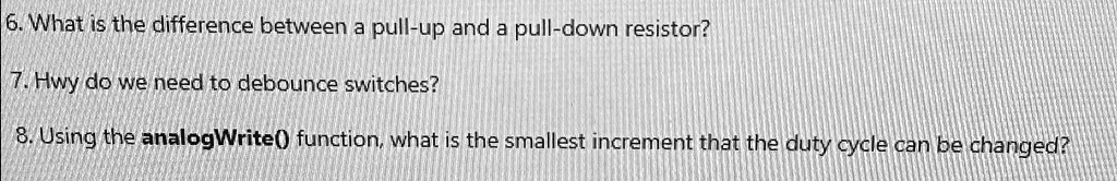 Solved What Is The Difference Between A Pull Up And A Pull Down Resistor Why Do We Need To
