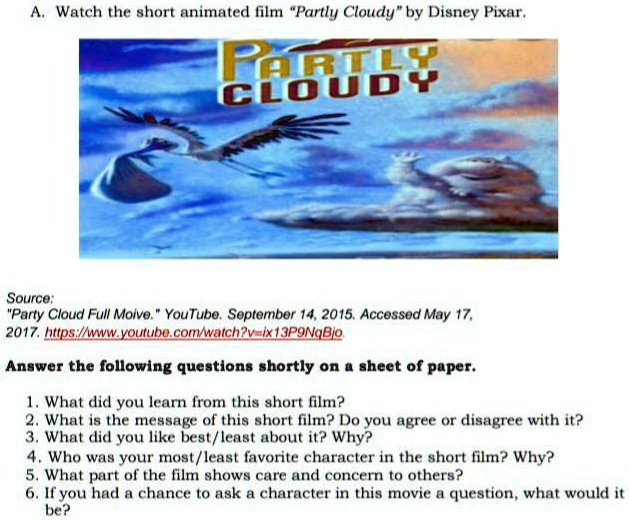 A watch the short animated film partly cloudyanswer the...