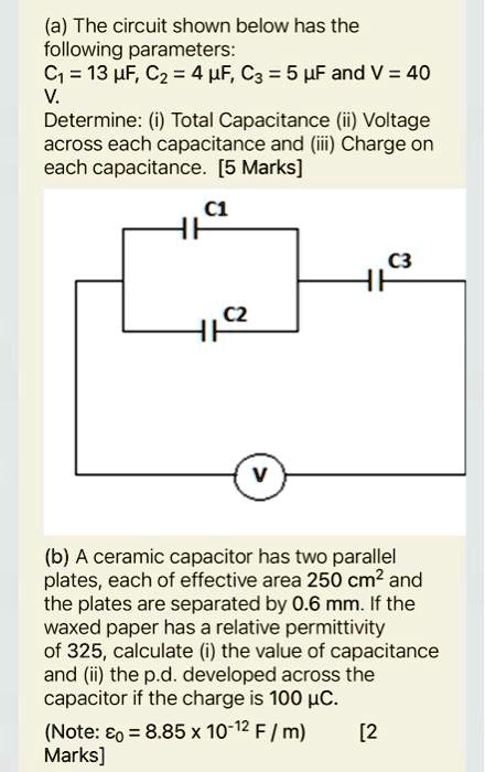 SOLVED: (a) The circuit shown below has the following parameters: C=13F, C=4F, C3=5F, and V=40V ...