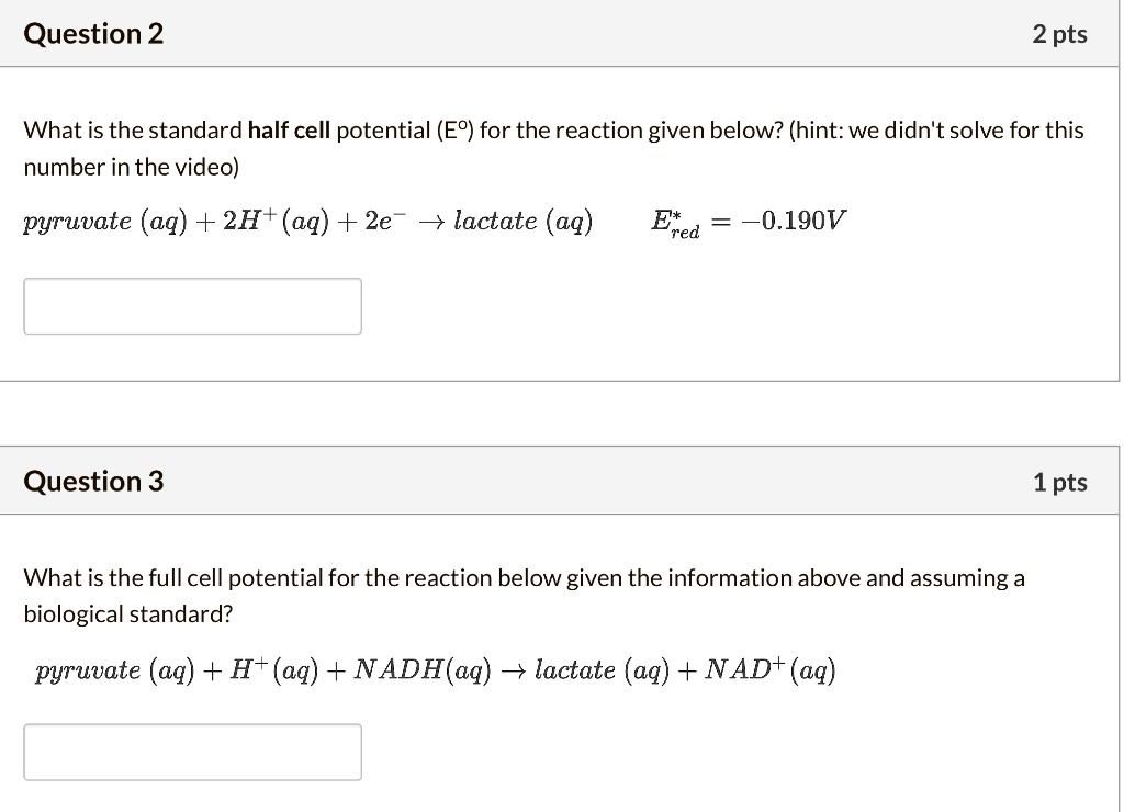 SOLVED: Question 2 2 pts What is the standard half cell potential (E ...