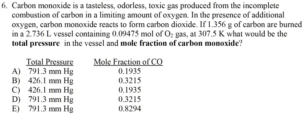 SOLVED: Carbon monoxide is a tasteless, odorless, toxic gas produced ...