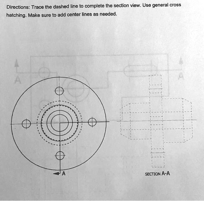 Directions: Trace the dashed line to complete the section view. Use ...