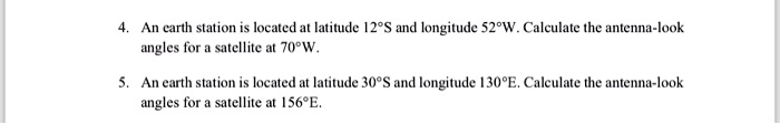 an carth station is located at latitude 22s and longitude 52ow ...