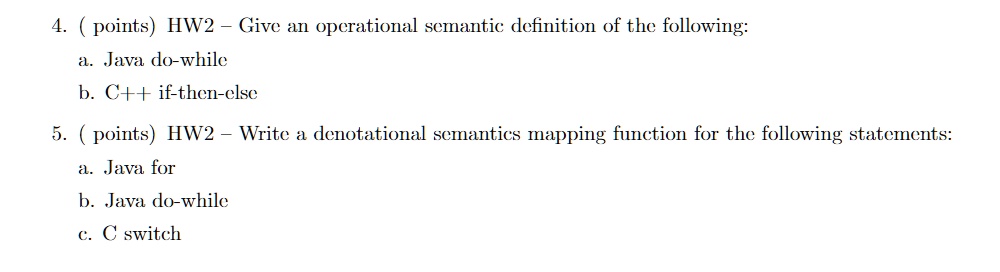 4 Points Hw2 Give An Operational Semantic Definition Of The Following A Java Do While B