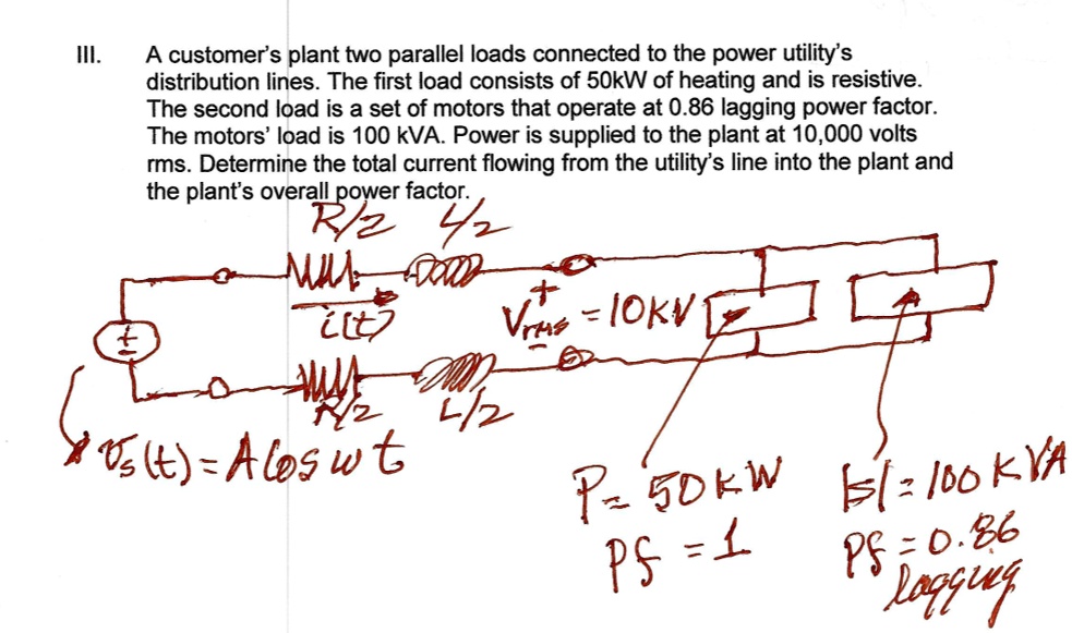 SOLVED: A customer's plant has two parallel loads connected to the ...