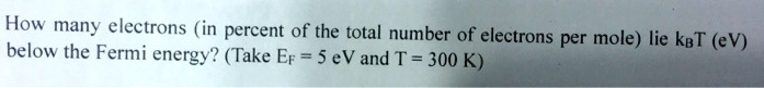 SOLVED: How many electrons(in percent of the total number of electrons ...