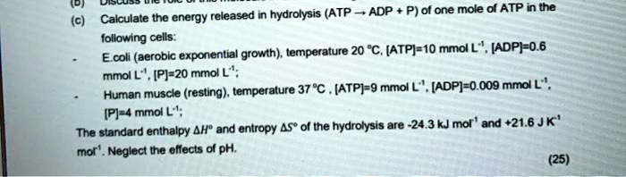 SOLVED: released in hydrolysis (ATP ADP P) of one mole 0l ATP n the ...
