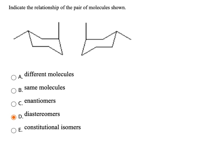 SOLVED: Indicate the relationship of the pair of molecules shown A different molecules same ...